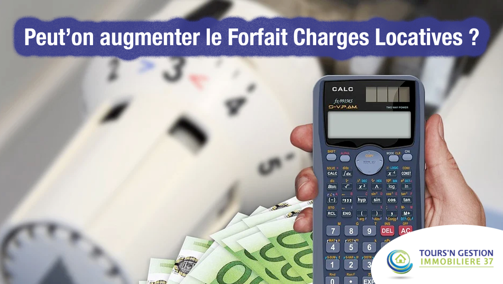 Forfait Charges Locatives | Tours N Gestion Immo 37